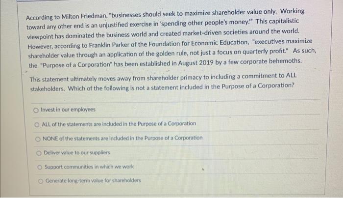 Solved According to Milton Friedman, "businesses should seek | Chegg.com