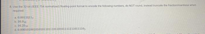 Solved 8. Use the 32-bit (IEEE 754 normalzed) floating-point | Chegg.com