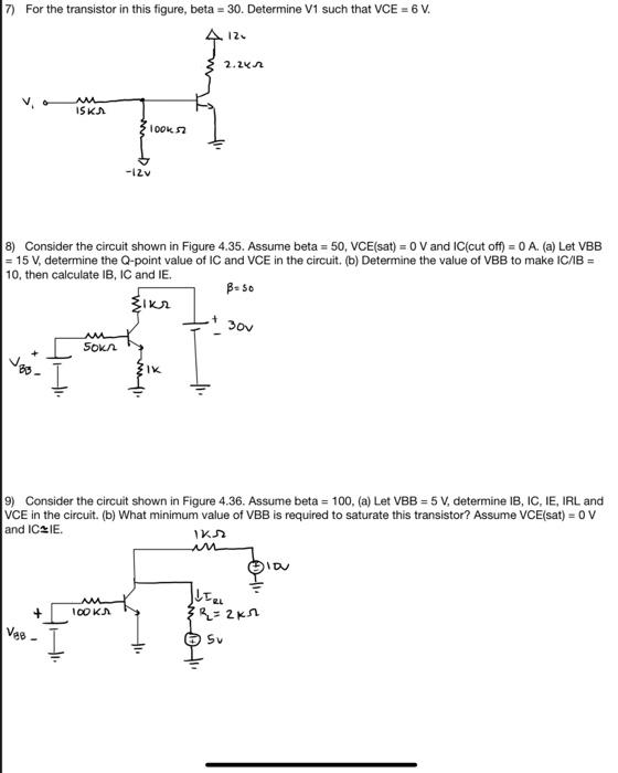 Solved 7) For the transistor in this figure, beta =30. | Chegg.com
