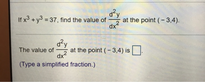 Solved d2y If x3 + y3 37, find the value of at the point | Chegg.com