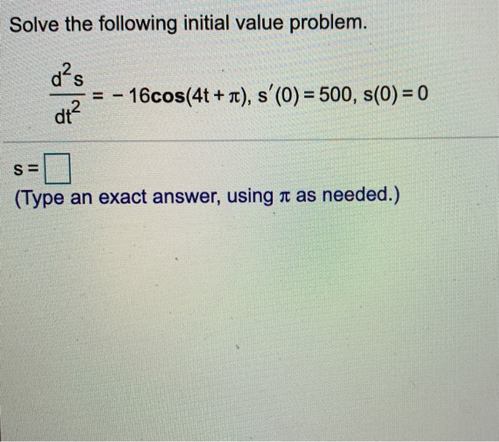 Solved Solve the following initial value problem. das at² - | Chegg.com