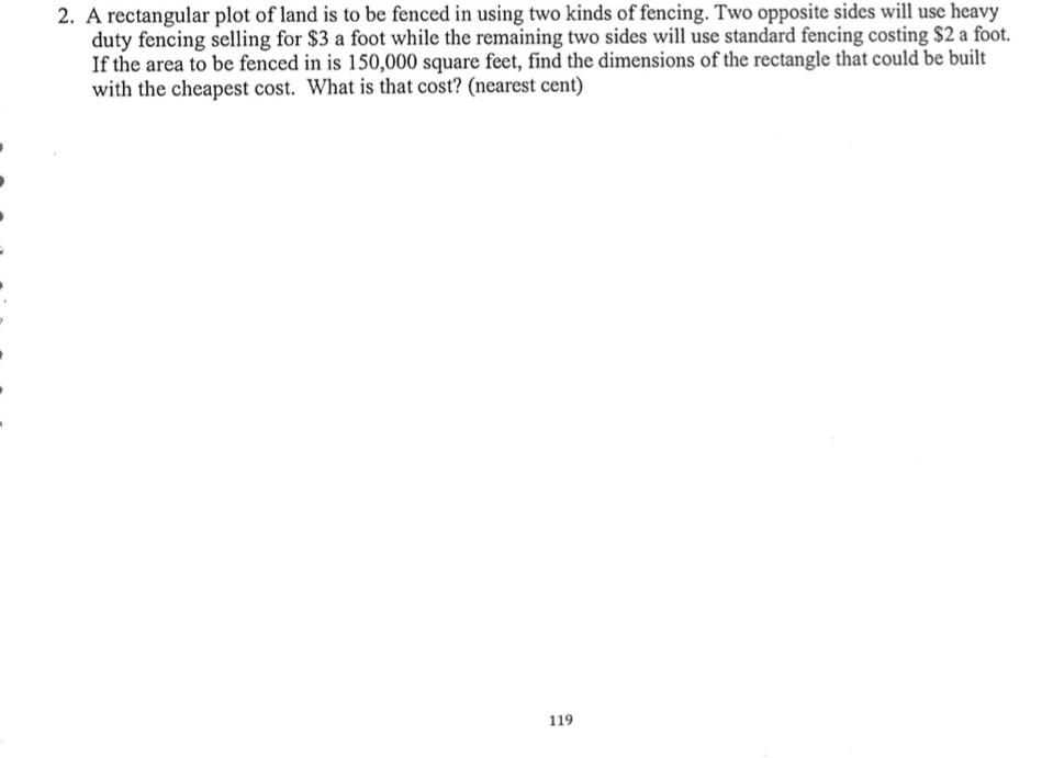 Solved A rectangular plot of land is to be fenced in using | Chegg.com