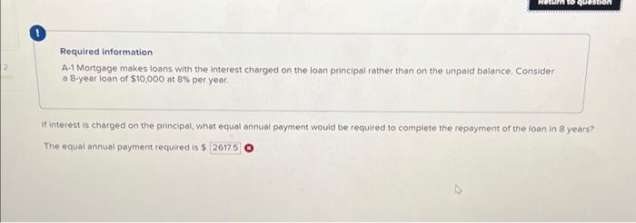 Solved Required information A-1 Mortgage makes loans with | Chegg.com