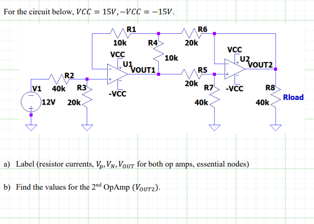 Solved For the circuit below, VCC=15V,-VCC=-15V.aVp,VN,VOUT | Chegg.com