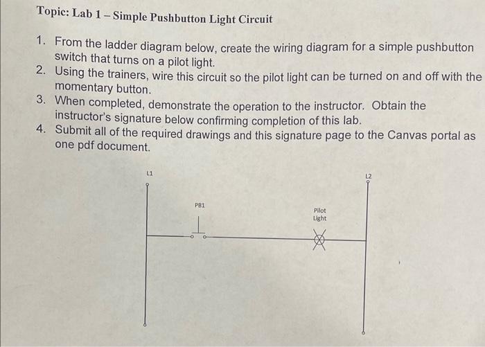 Solved Topic: Lab 1 - Simple Pushbutton Light Circuit 1. | Chegg.com