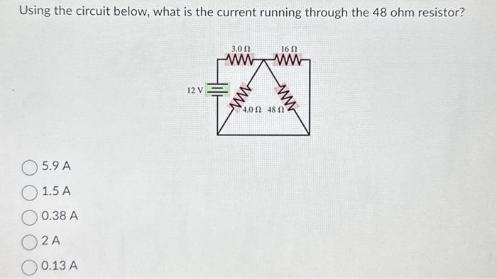 Solved using the circuit below, what is the current running | Chegg.com