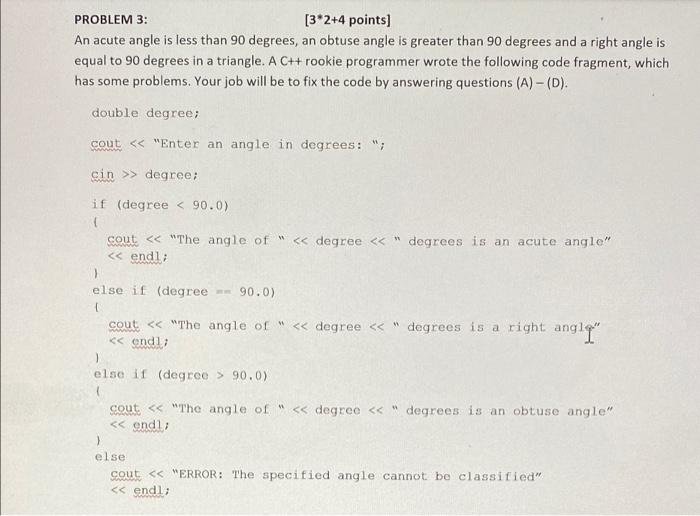 Solved PROBLEM 3: [3*2+4 points) An acute angle is less than | Chegg.com
