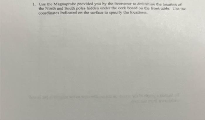 1. Use the Magnaprobe provided you by the instructor | Chegg.com