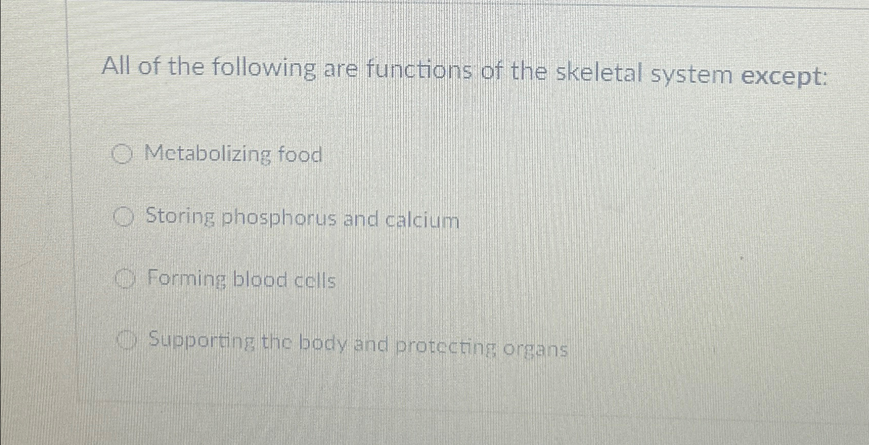 Solved All of the following are functions of the skeletal | Chegg.com