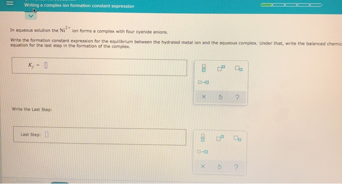 Solved Writing a complex ion formation constant expression | Chegg.com