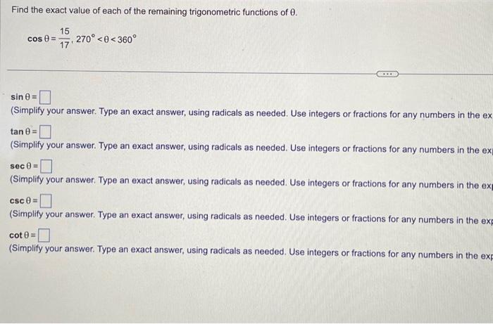 [Solved]: Find the exact value of each of the remaining tri