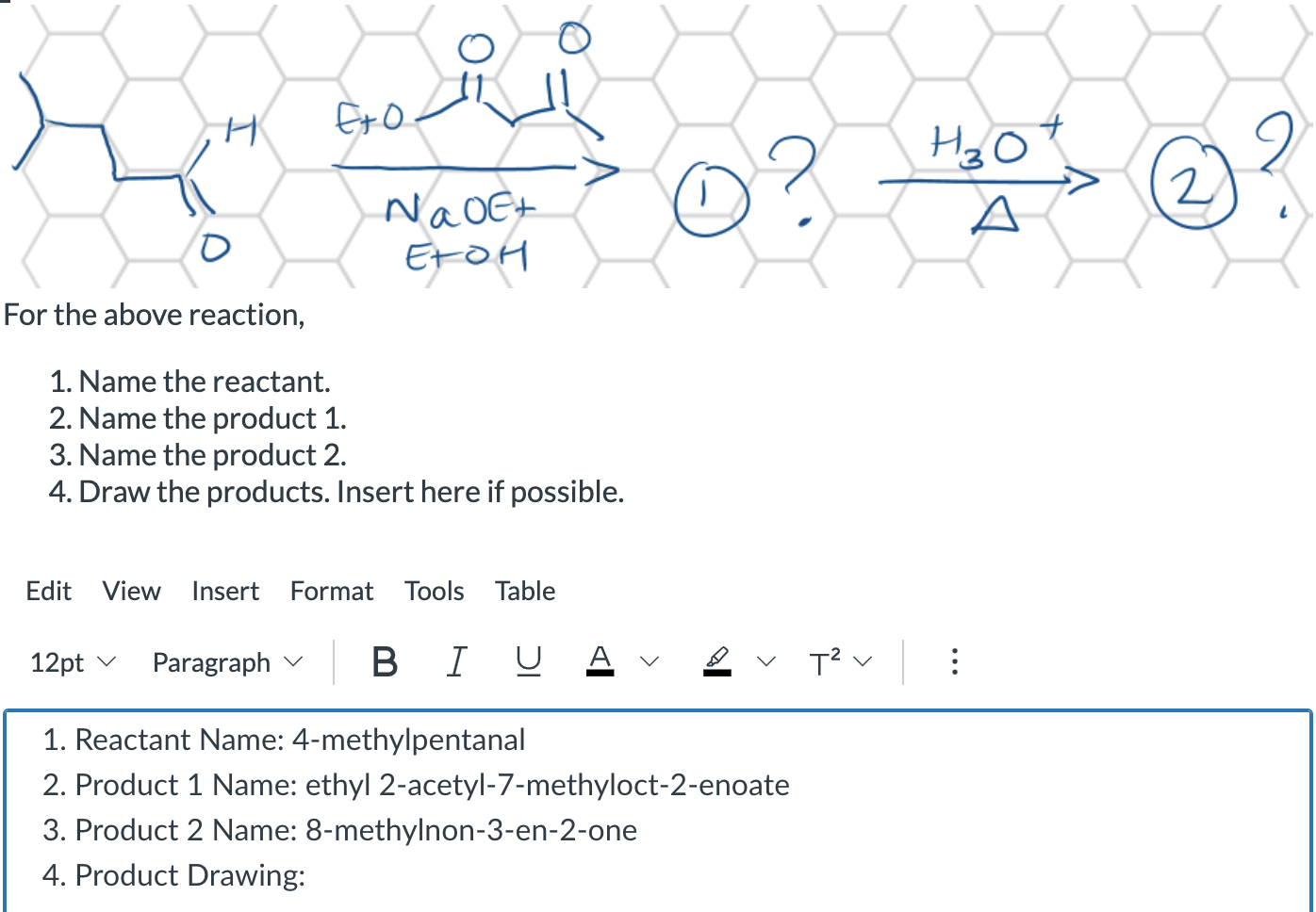 Solved For the above reaction, Name the reactant.Name the | Chegg.com