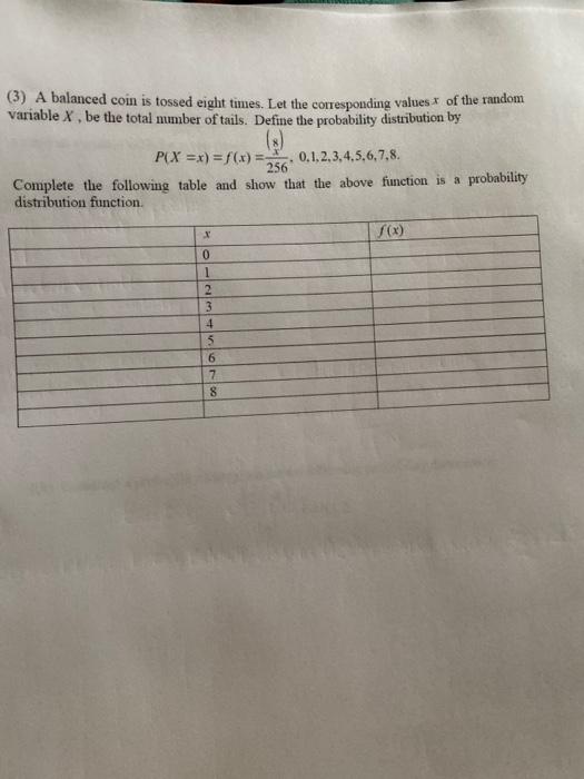 Solved (3) A balanced coin is tossed eight times. Let the | Chegg.com
