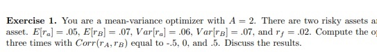 Solved Exercise 1. You are a mean-variance optimizer with A | Chegg.com