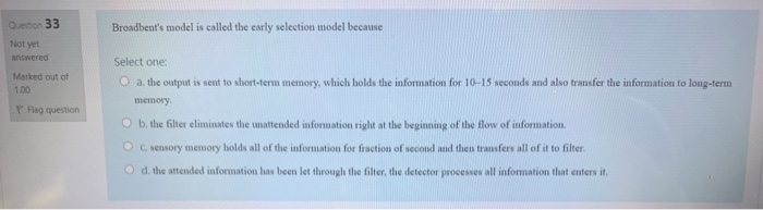 Solved Questo 33 Broadbent's model is called the early | Chegg.com