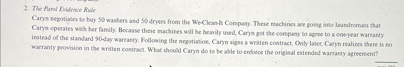 The Parol Evidence RuleCaryn negotiates to buy 50 | Chegg.com