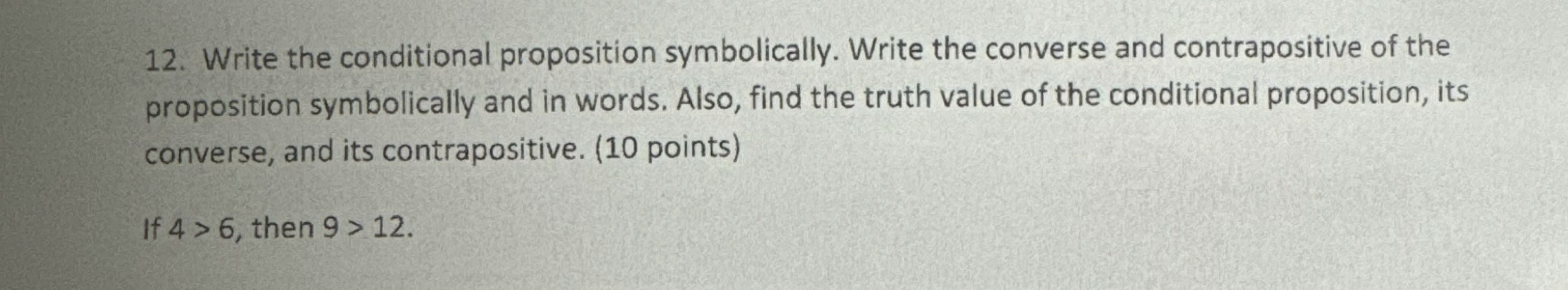 Write the conditional proposition symbolically. Write | Chegg.com