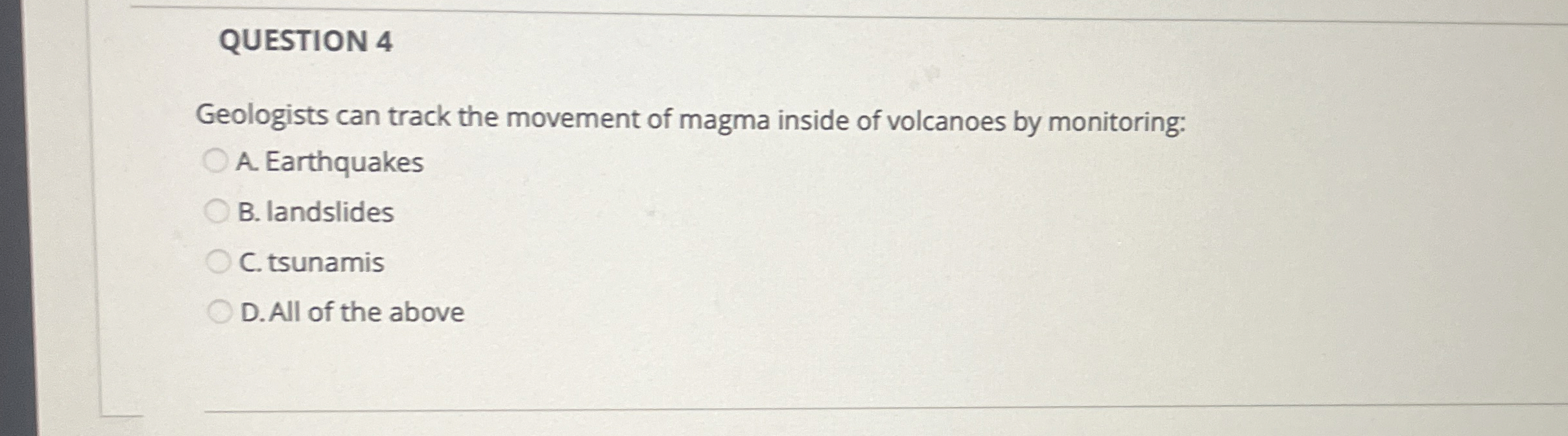 Solved QUESTION 4Geologists can track the movement of magma | Chegg.com