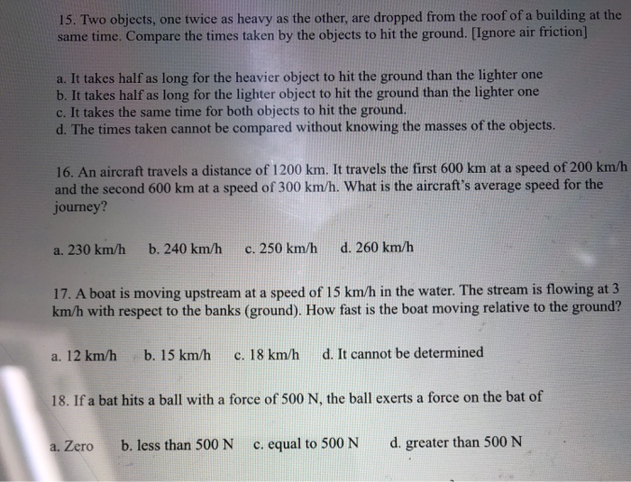 Solved 15. Two objects, one twice as heavy as the other, are | Chegg.com