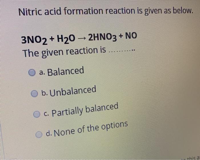 Solved Nitric acid formation reaction is given as below. | Chegg.com