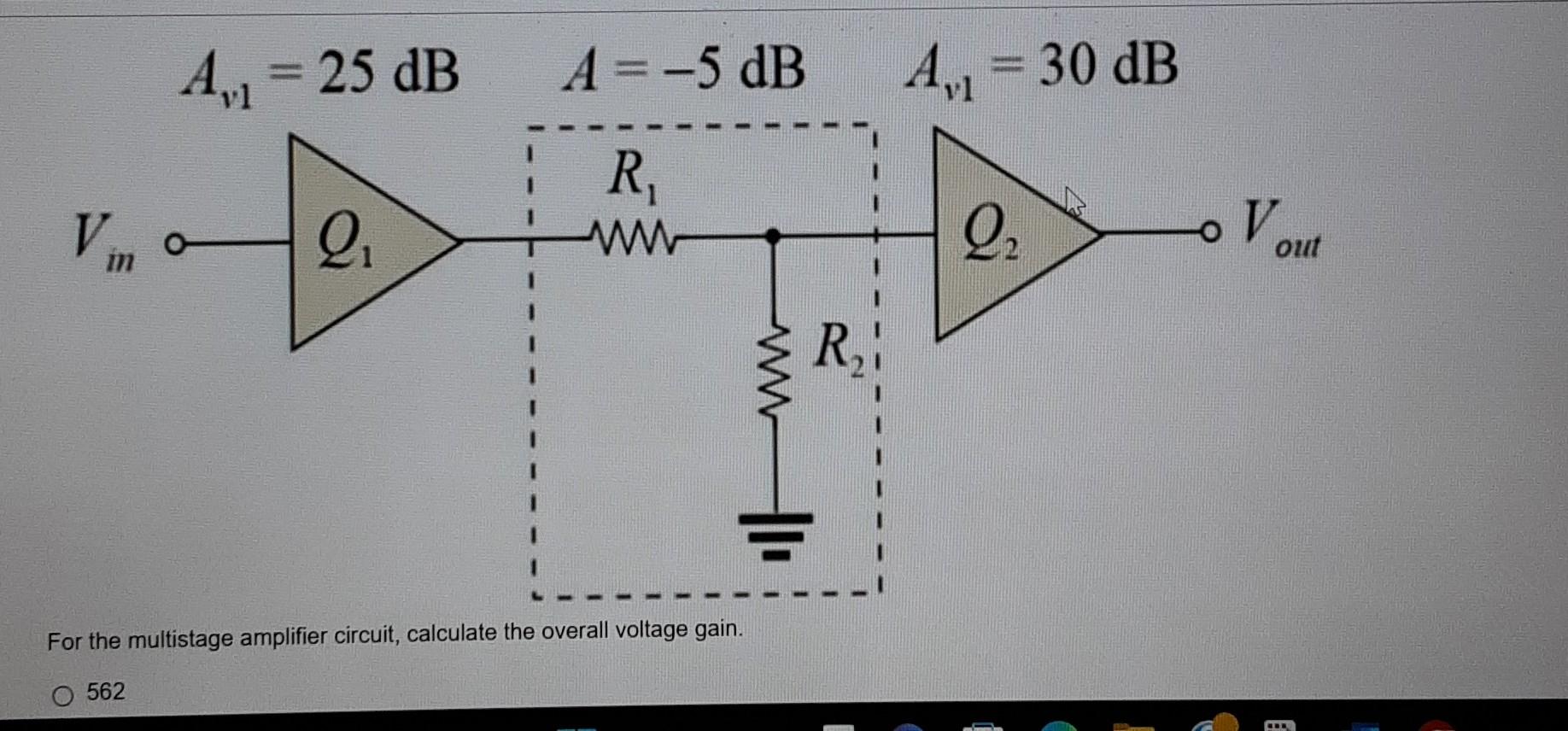 Solved A=25dRA=−5 dBA=30 dB For the multistage amplifier | Chegg.com