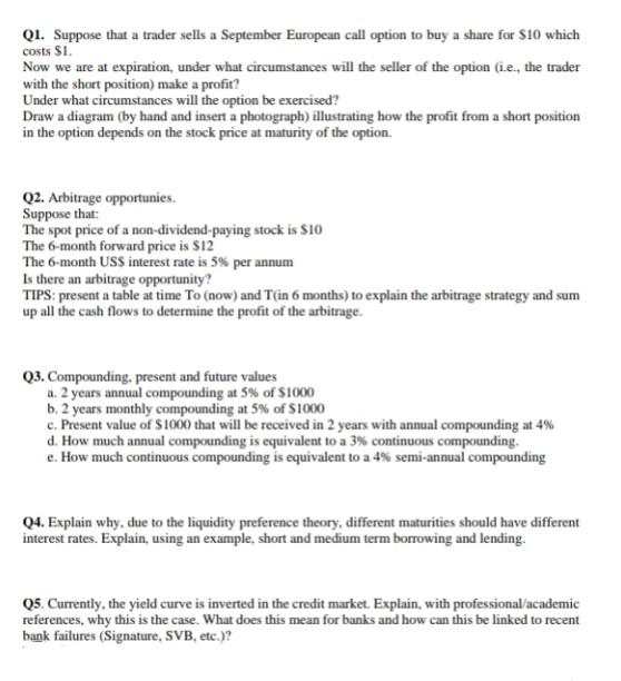 Solved Q1. Suppose that a trader sells a September European | Chegg.com