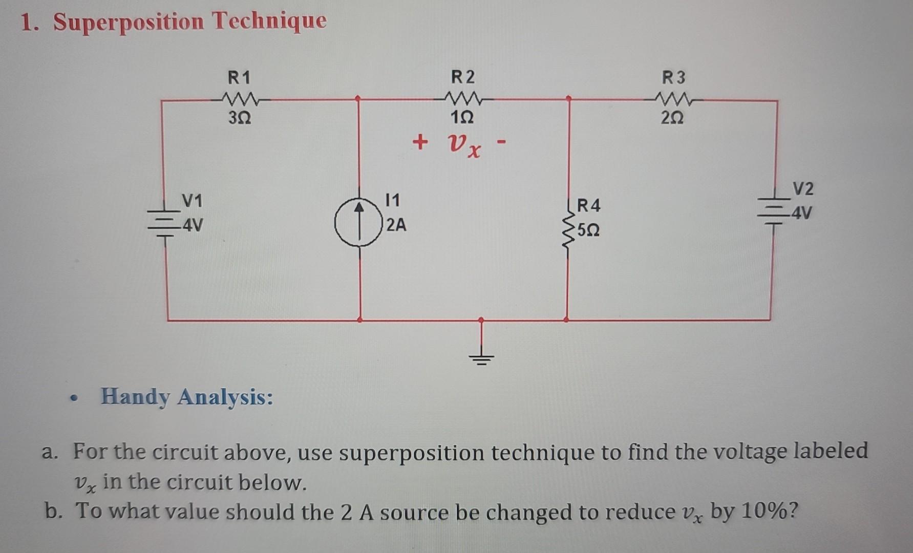 Solved 1. Superposition Technique - Handy Analysis: a. For | Chegg.com