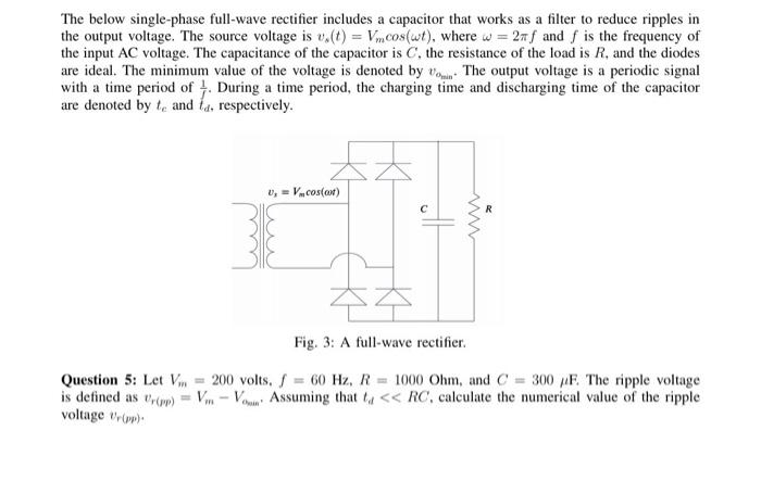 Solved The below single-phase full-wave rectifier includes a | Chegg.com