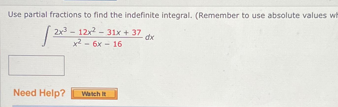 Solved Use partial fractions to find the indefinite | Chegg.com