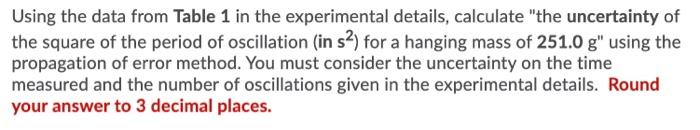 Solved Table 1 - Position and number of oscillations for a | Chegg.com