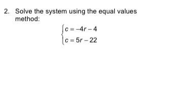 Solved 2. Solve the system using the equal values method: | Chegg.com