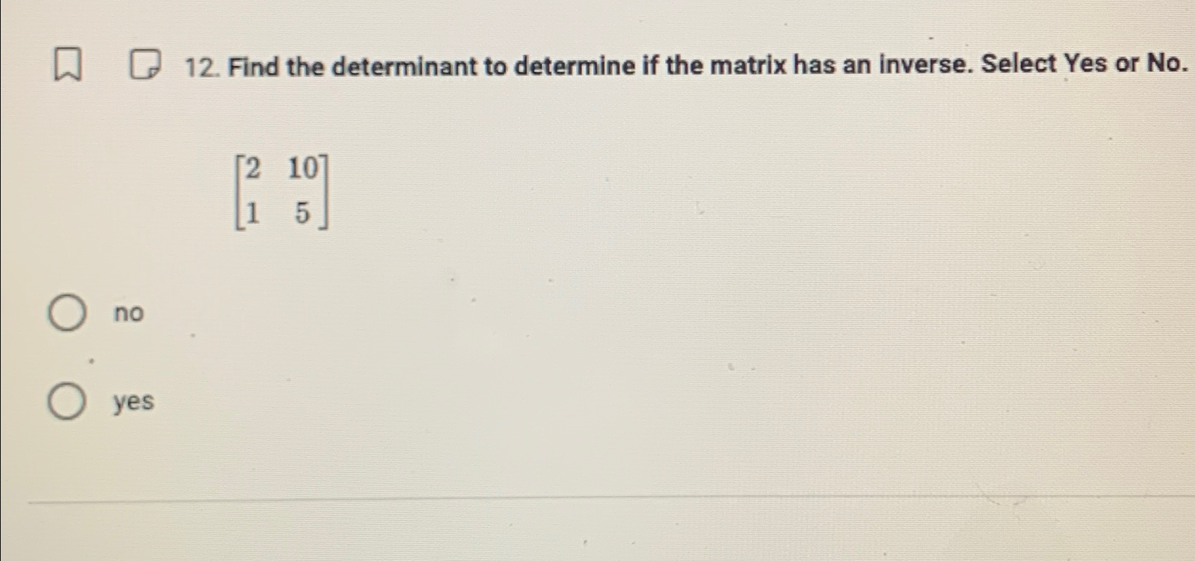 Solved Find the determinant to determine if the matrix has | Chegg.com