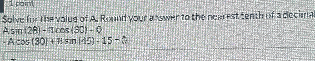 Solved Solve for the value of A. ﻿Round your answer to the | Chegg.com