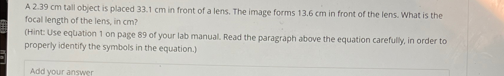 Solved A 2.39cm ﻿tall object is placed 33.1cm ﻿in front of a | Chegg.com