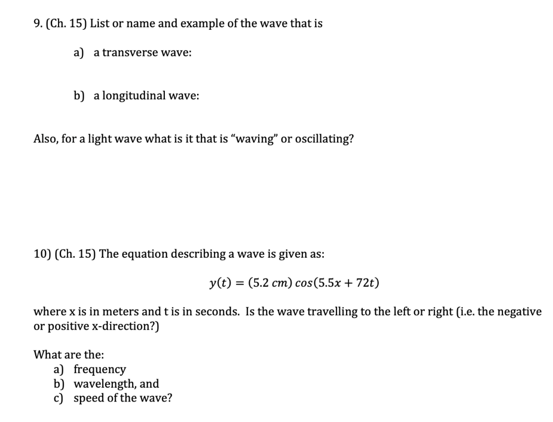 Solved (Ch. 15) ﻿List or name and example of the wave that | Chegg.com