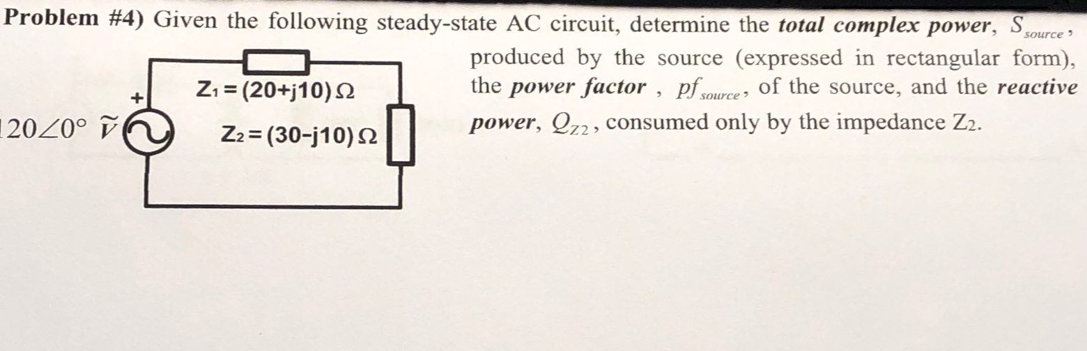 Solved Problem #4) ﻿Given the following steady-state AC | Chegg.com