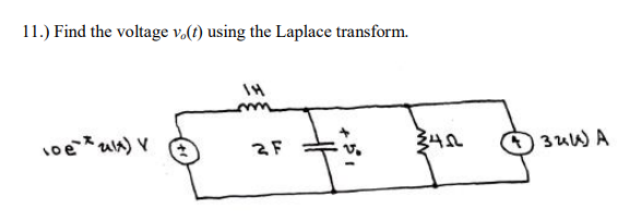 Solved 11.) ﻿Find the voltage vo(t) ﻿using the Laplace | Chegg.com