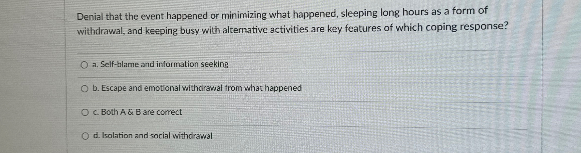 Solved Denial that the event happened or minimizing what | Chegg.com