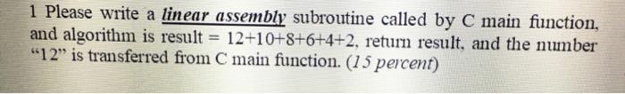 Solved 1 Please write a linear assembly subroutine called by | Chegg.com