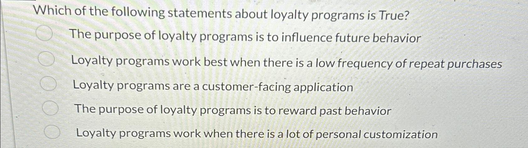 Solved Which of the following statements about loyalty | Chegg.com