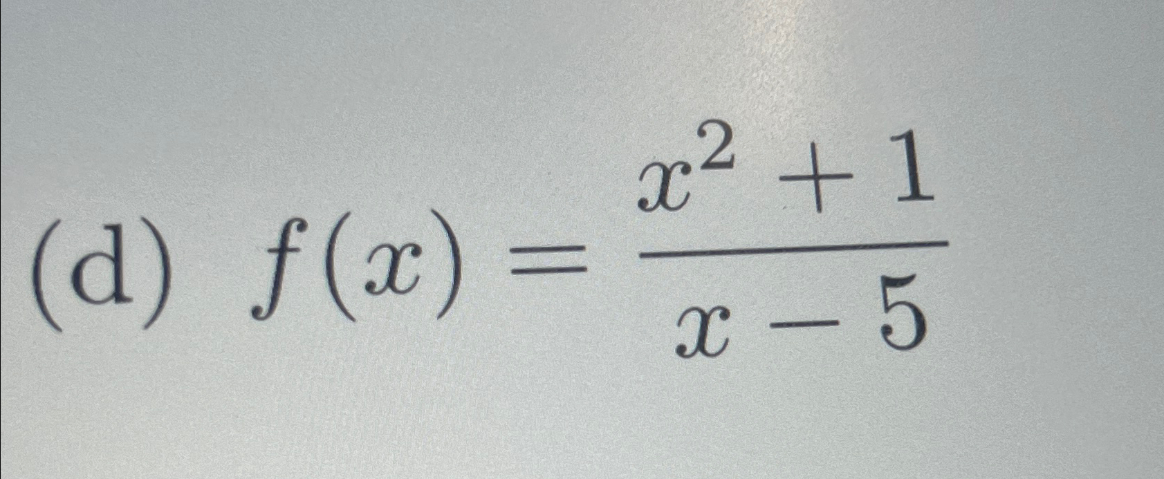 Solved Calculate the derivative. f(x)=x2+1x-5 | Chegg.com