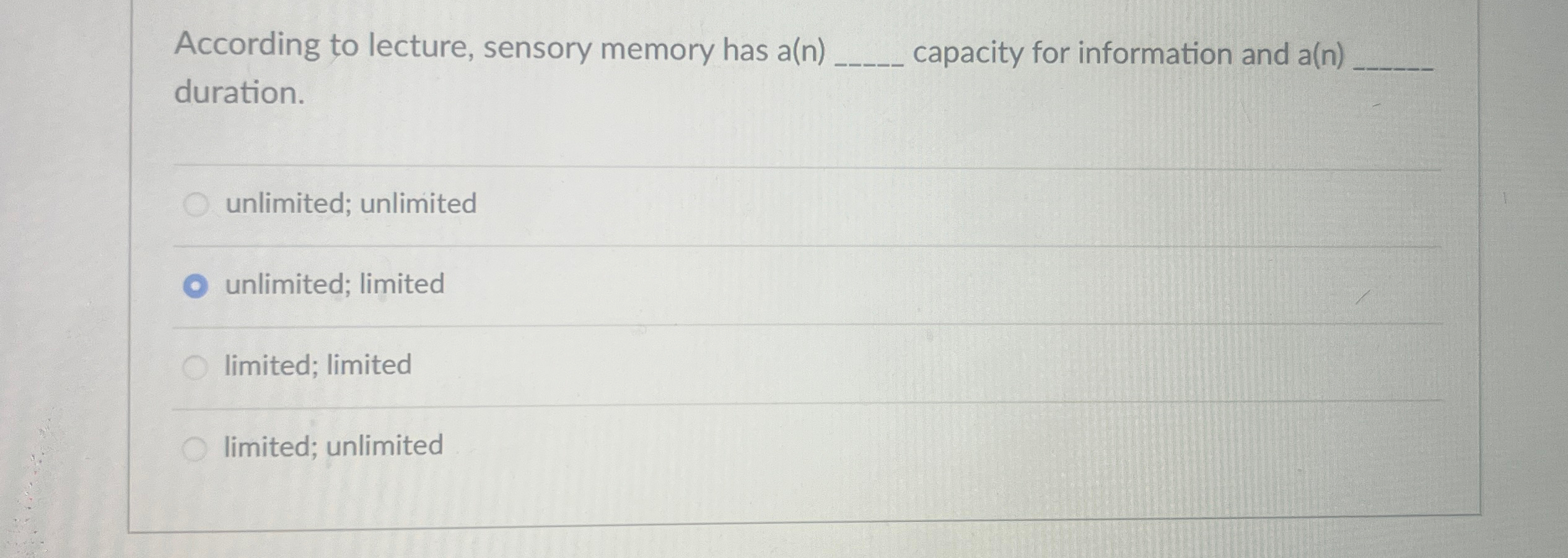 Solved According to lecture, sensory memory has a(n) | Chegg.com