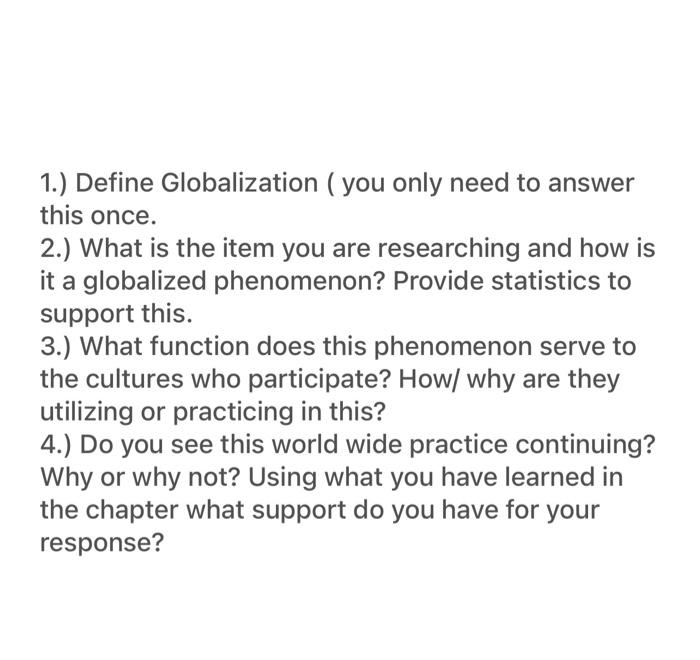 1.) Define Globalization ( you only need to answer | Chegg.com