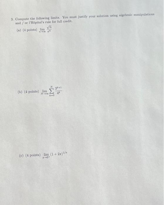 3. Compute the following limits. You must justify | Chegg.com