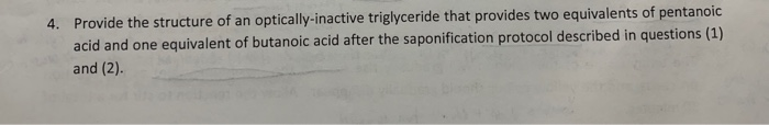 Solved 4. Provide the structure of an optically-inactive | Chegg.com
