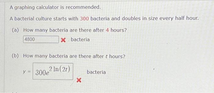 Solved A graphing calculator is recommended. A bacterial | Chegg.com
