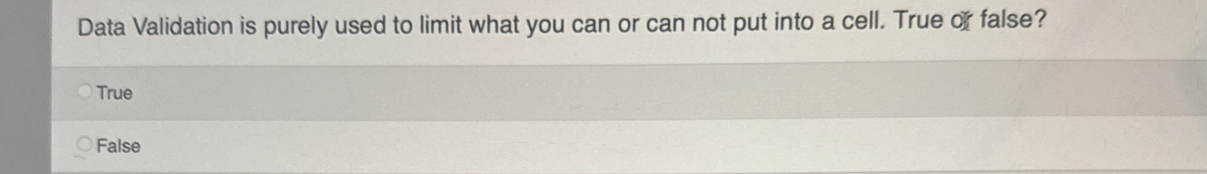 Solved Data Validation is purely used to limit what you can | Chegg.com