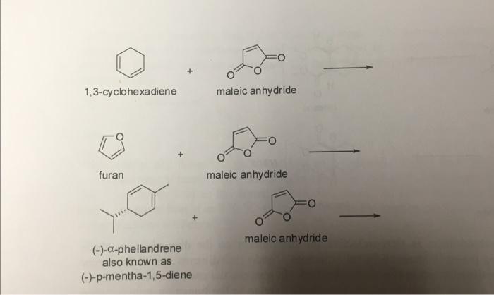 Solved 1,3-cyclohexadiene maleic anhydride furan maleic | Chegg.com