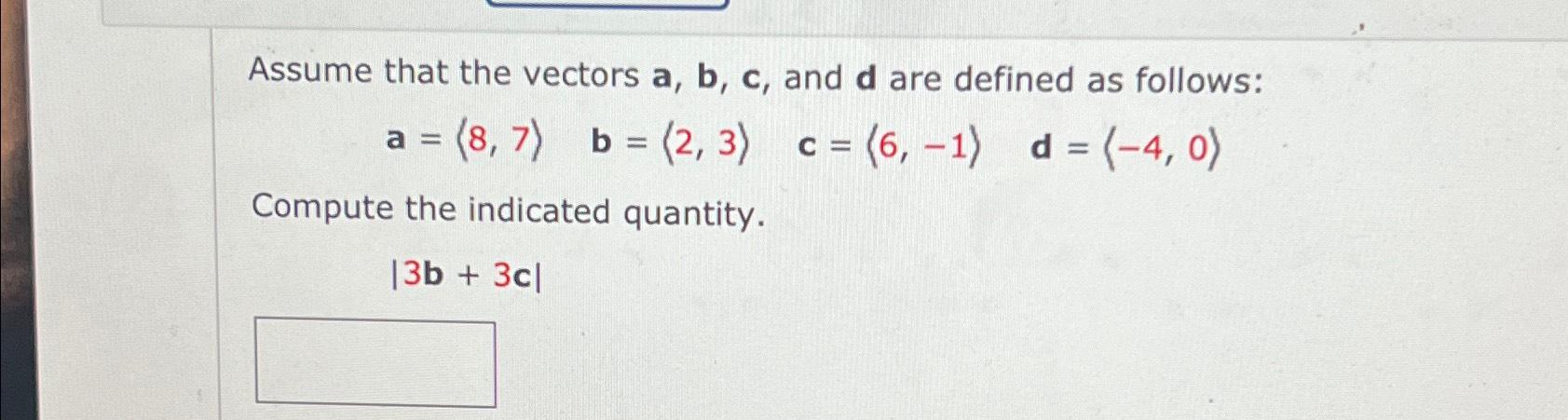 Solved Assume that the vectors a,b,c, ﻿and d ﻿are defined as | Chegg.com