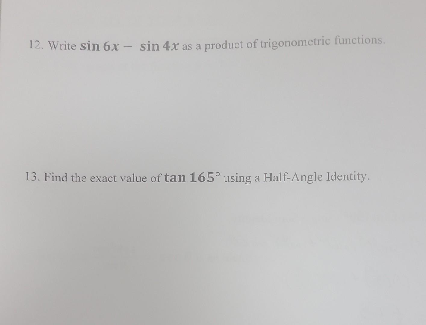 Solved 12. Write sin6x−sin4x as a product of trigonometric | Chegg.com